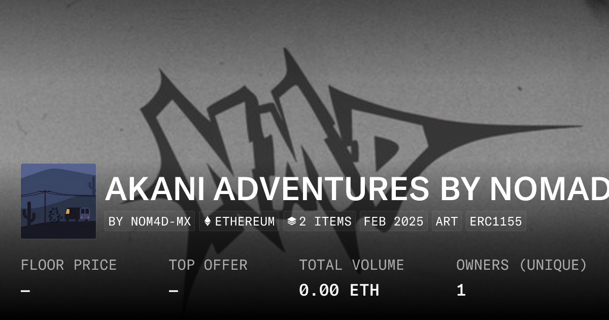 AKANI ADVENTURES BY NOMAD - Collection | OpenSea