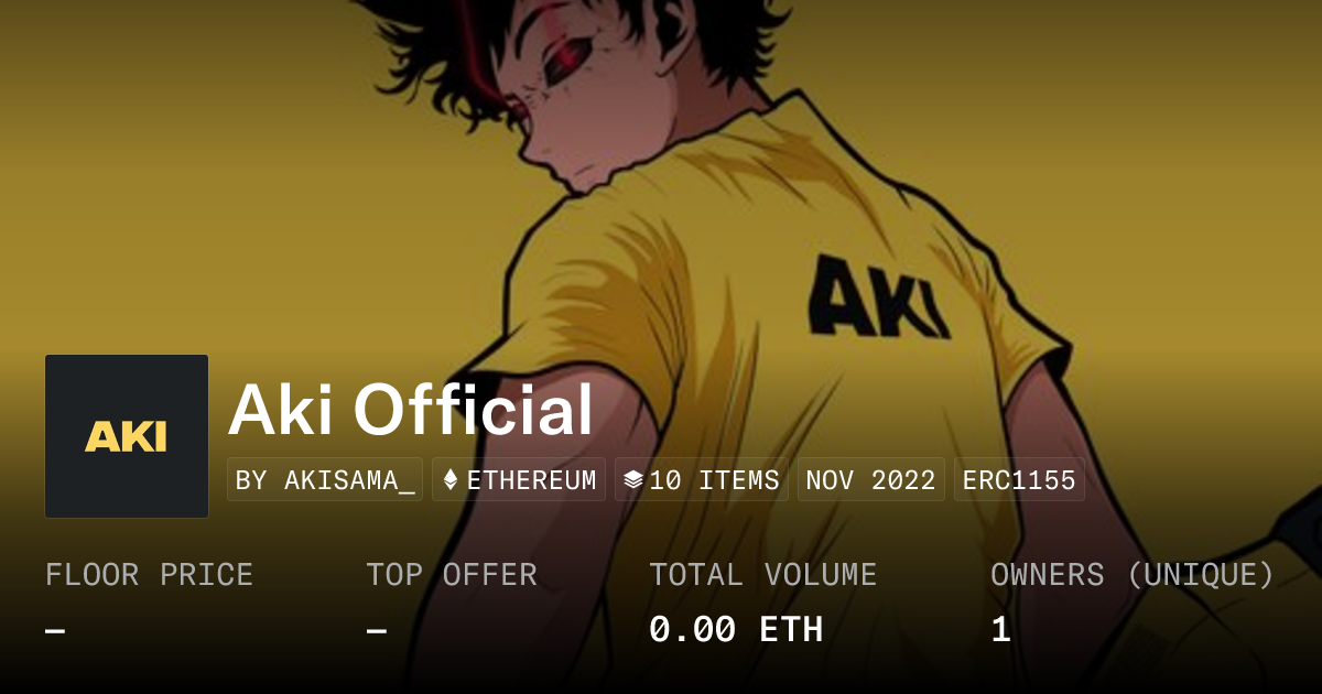 Aki Official - Collection | OpenSea
