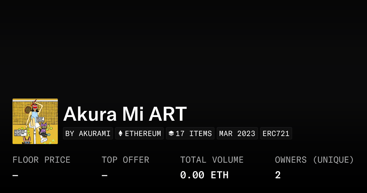 Akura Mi ART - Collection | OpenSea