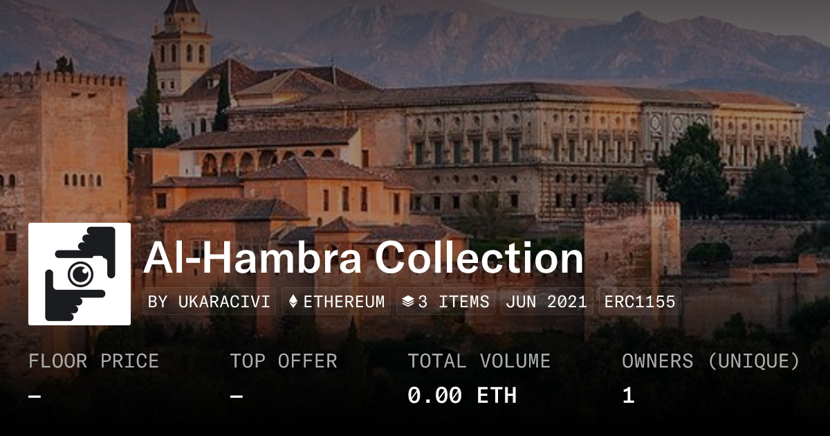 Al-Hambra Collection - Collection | OpenSea
