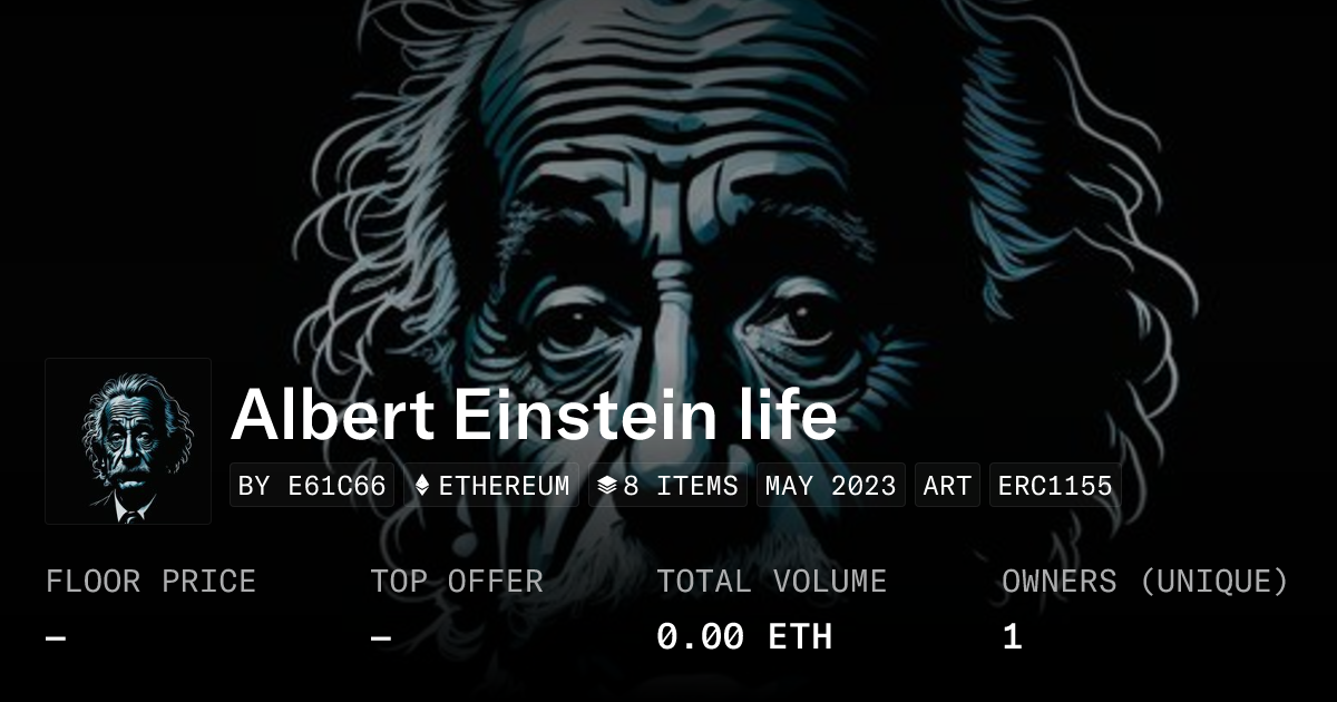 Albert Einstein life - Collection | OpenSea