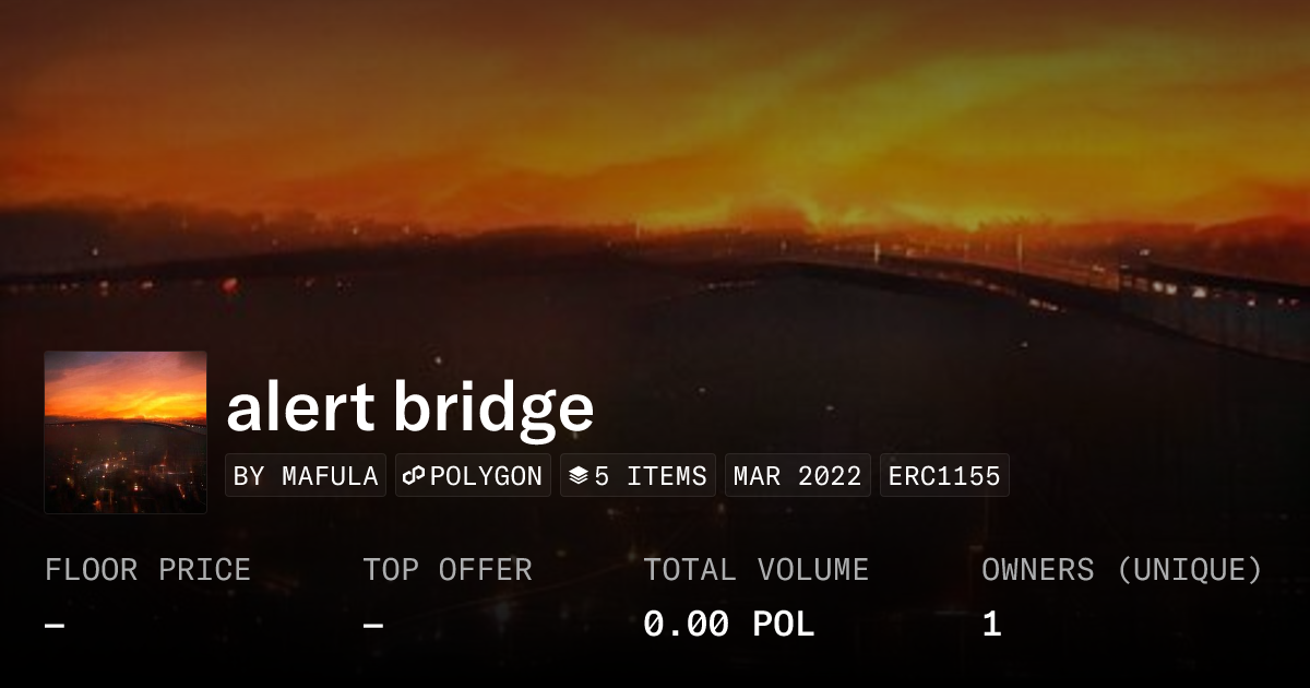 alert bridge - Collection | OpenSea