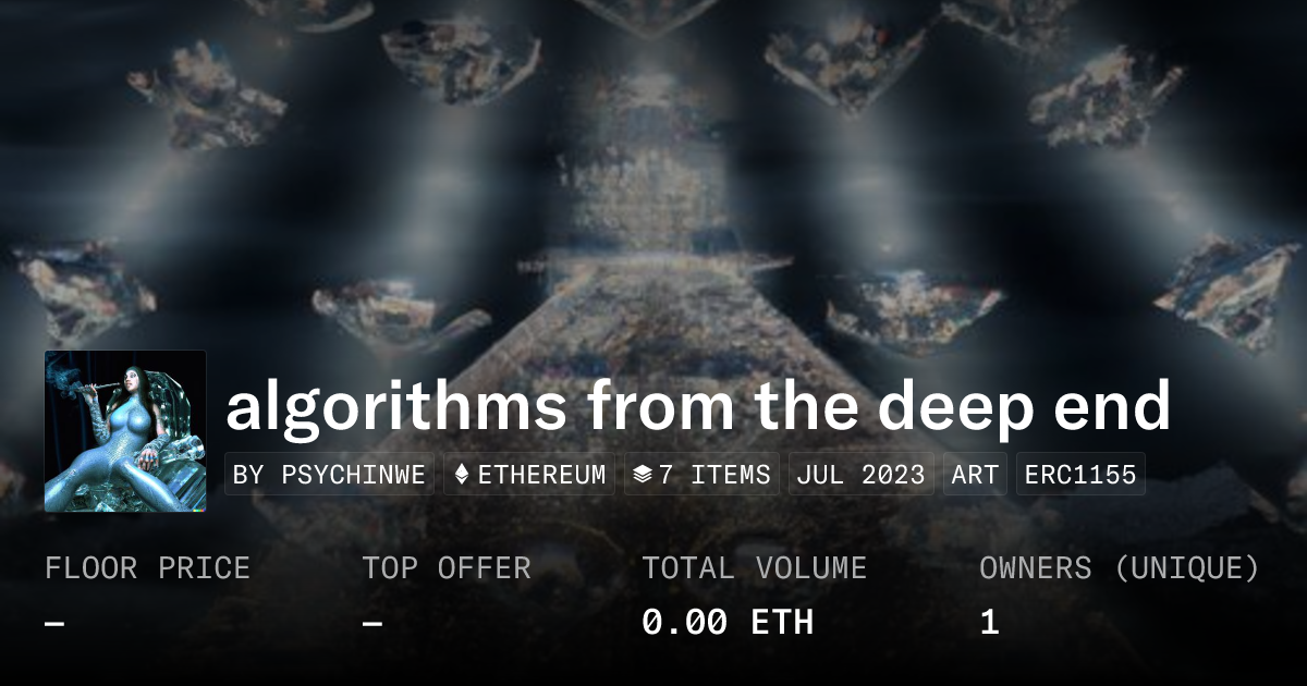 algorithms from the deep end - Collection | OpenSea