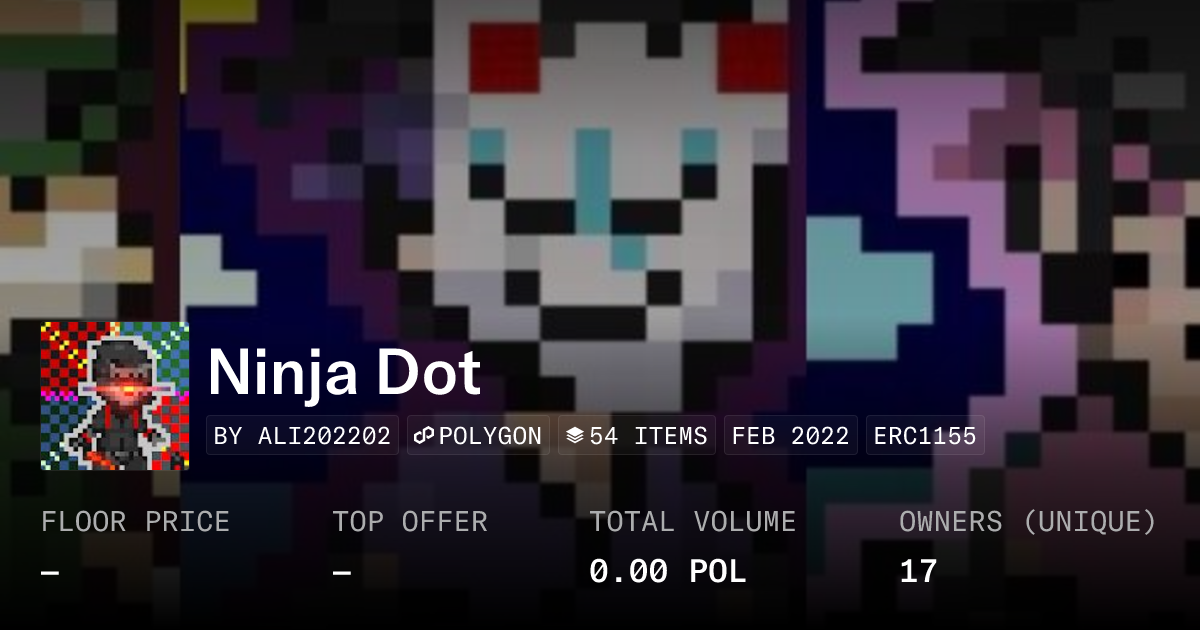 Ninja Dot - Collection | OpenSea