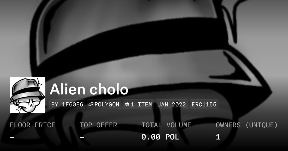Alien cholo - Collection | OpenSea