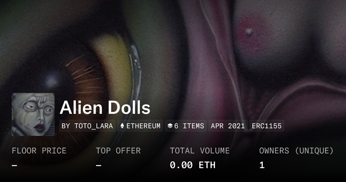 Alien Dolls - Collection | OpenSea