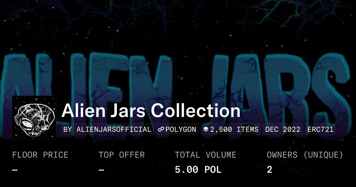 Alien Jars Collection - Collection | OpenSea