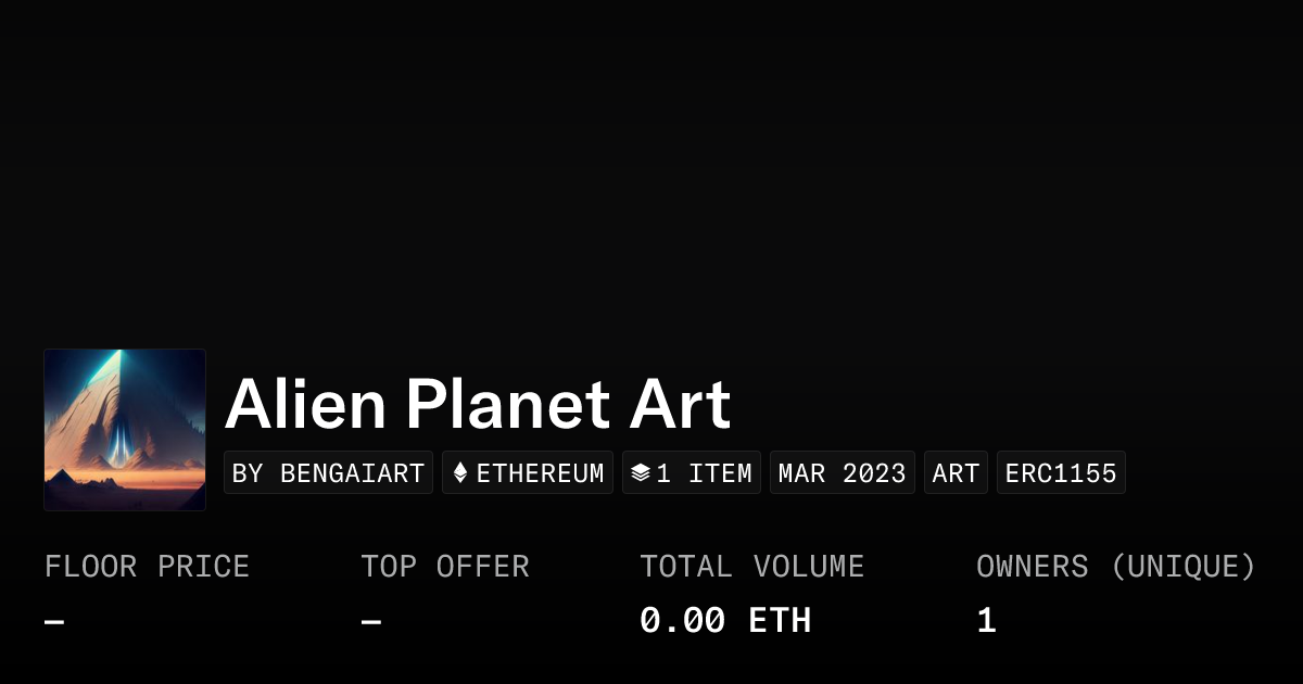 Alien Planet Art - Collection | OpenSea
