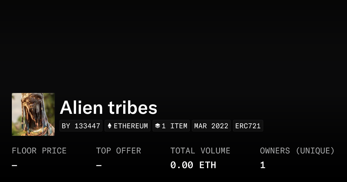 Alien tribes - Collection | OpenSea