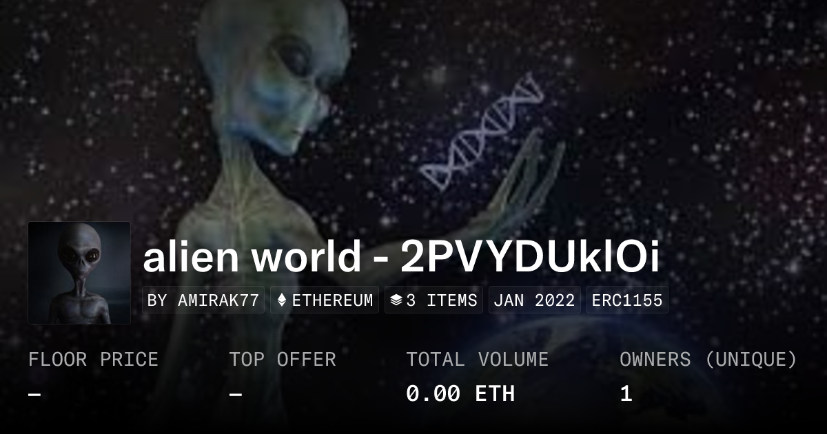 alien world - 2PVYDUklOi - Collection | OpenSea