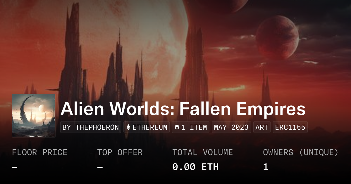 Alien Worlds: Fallen Empires - Collection | OpenSea