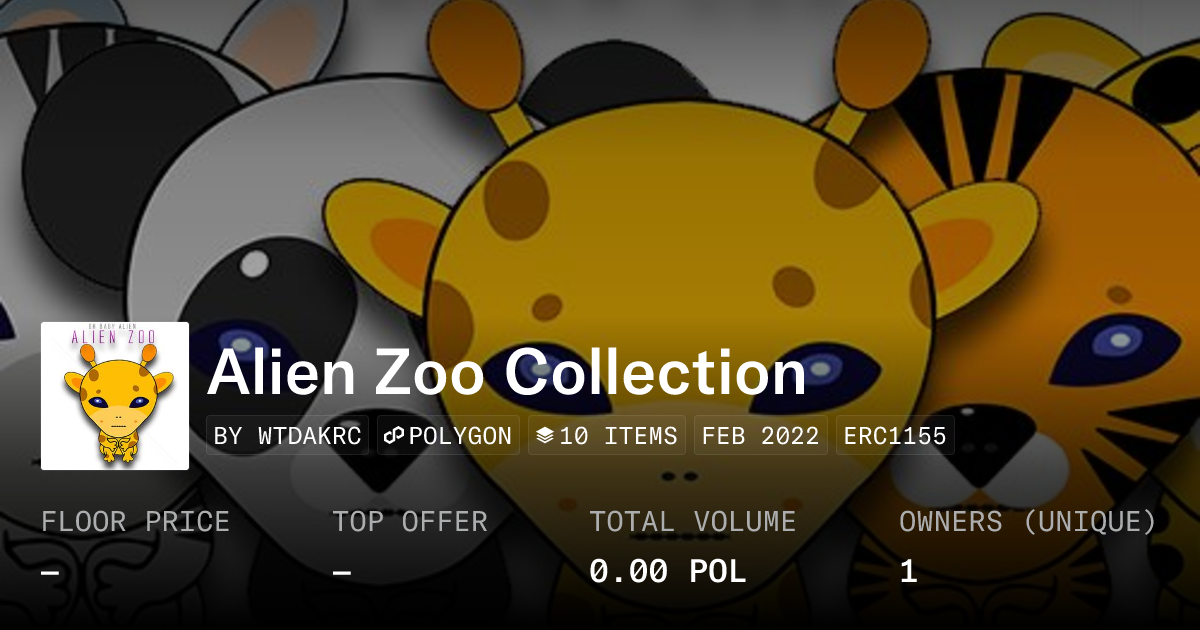 Alien Zoo Collection - Collection | OpenSea