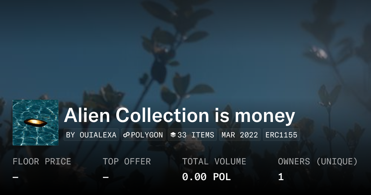 Alien Collection is money - Collection | OpenSea