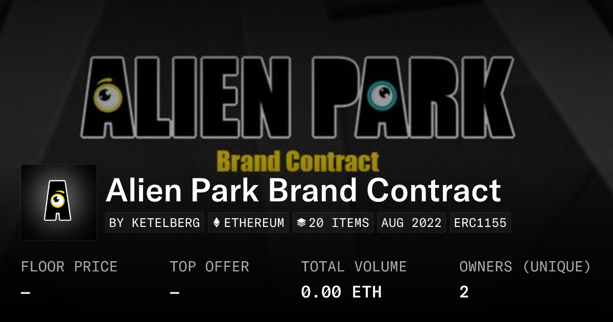 Alien Park Brand Contract - Collection | OpenSea