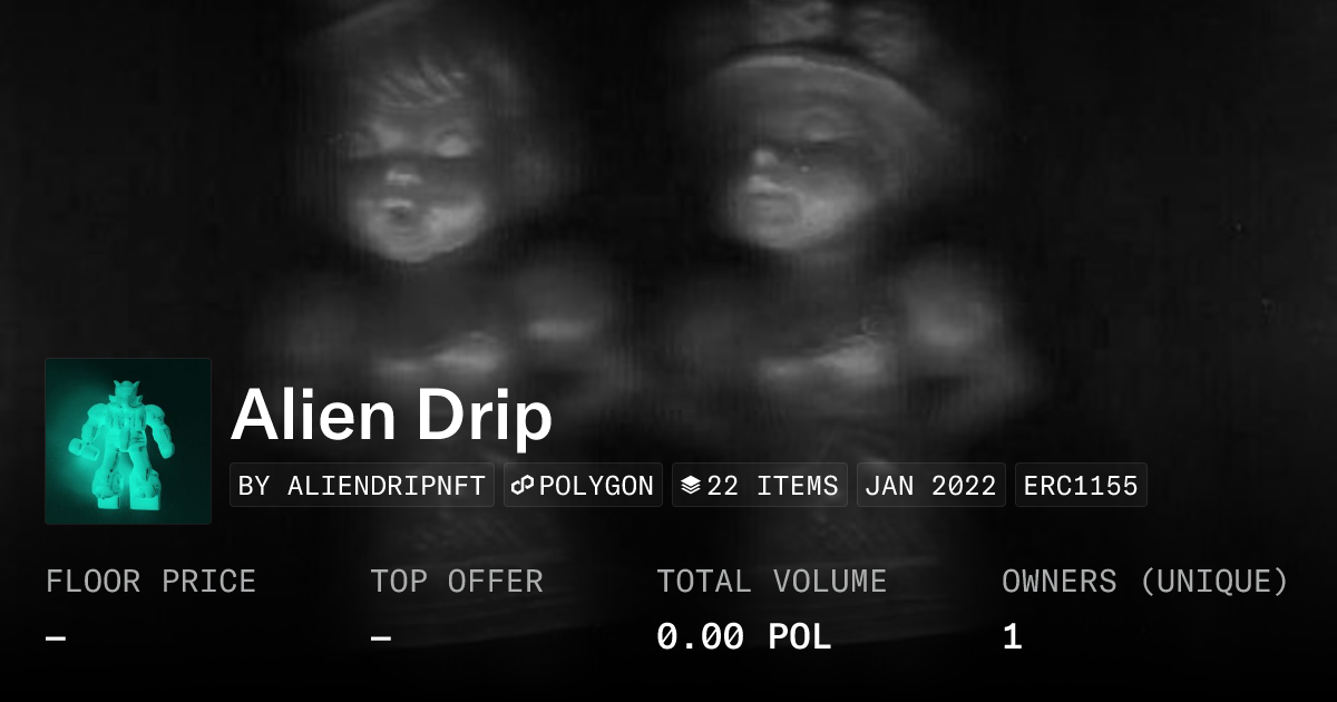 Alien Drip - Collection | OpenSea