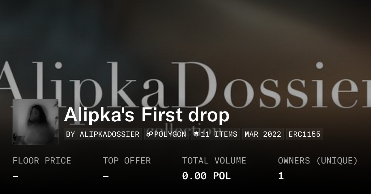 Alipka's First drop - Collection | OpenSea