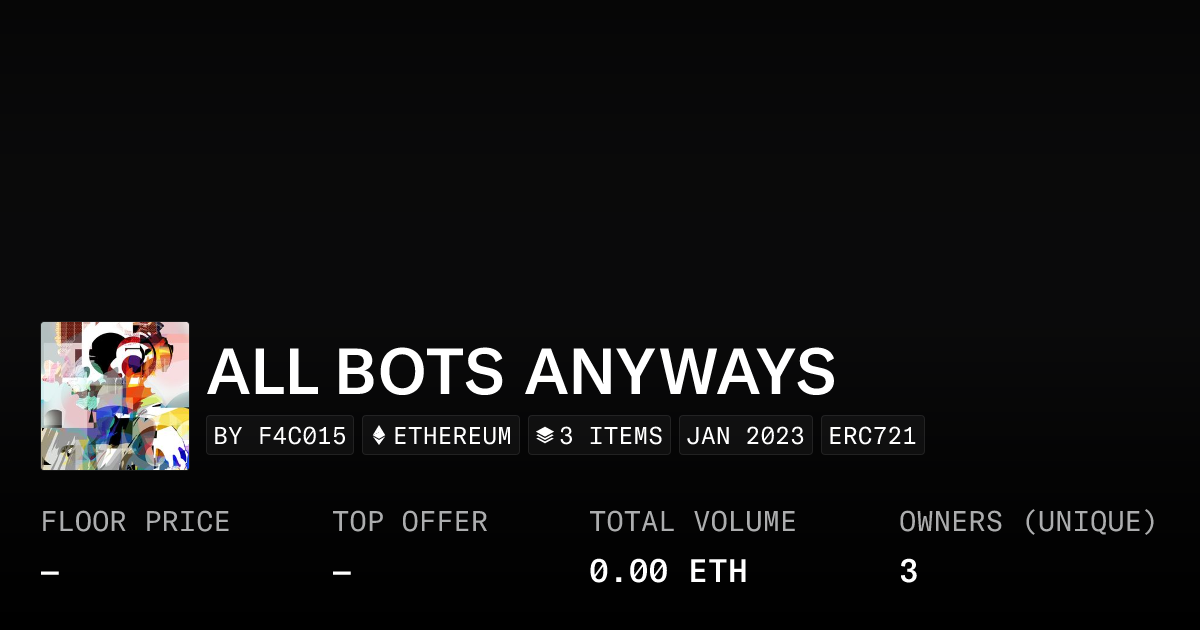 ALL BOTS ANYWAYS - Collection | OpenSea