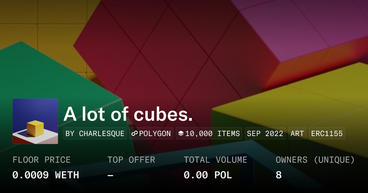 A lot of cubes. - Collection | OpenSea