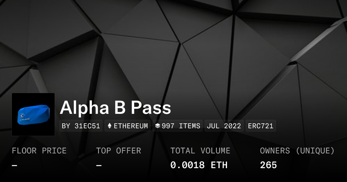 Alpha B Pass - Collection | OpenSea