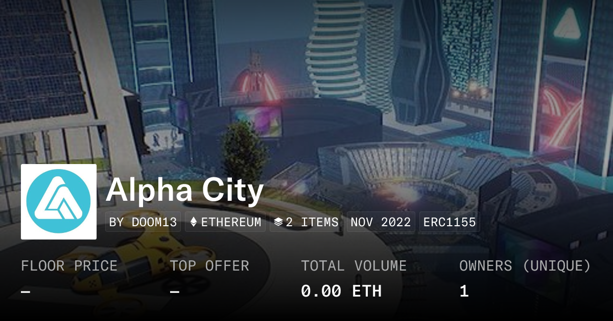 Alpha City - Collection | OpenSea