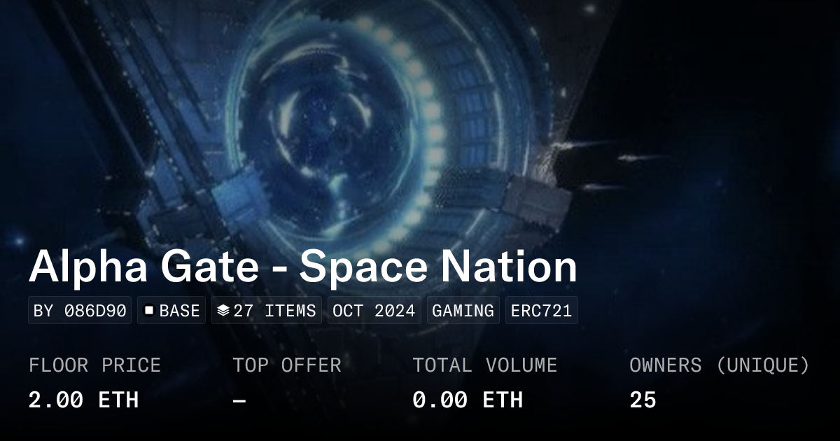Alpha Gate - Space Nation - Collection | OpenSea