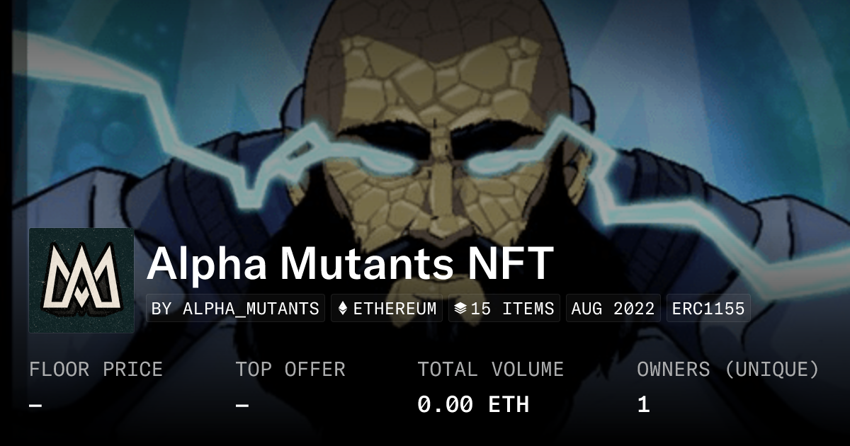 Alpha Mutants NFT - Collection | OpenSea