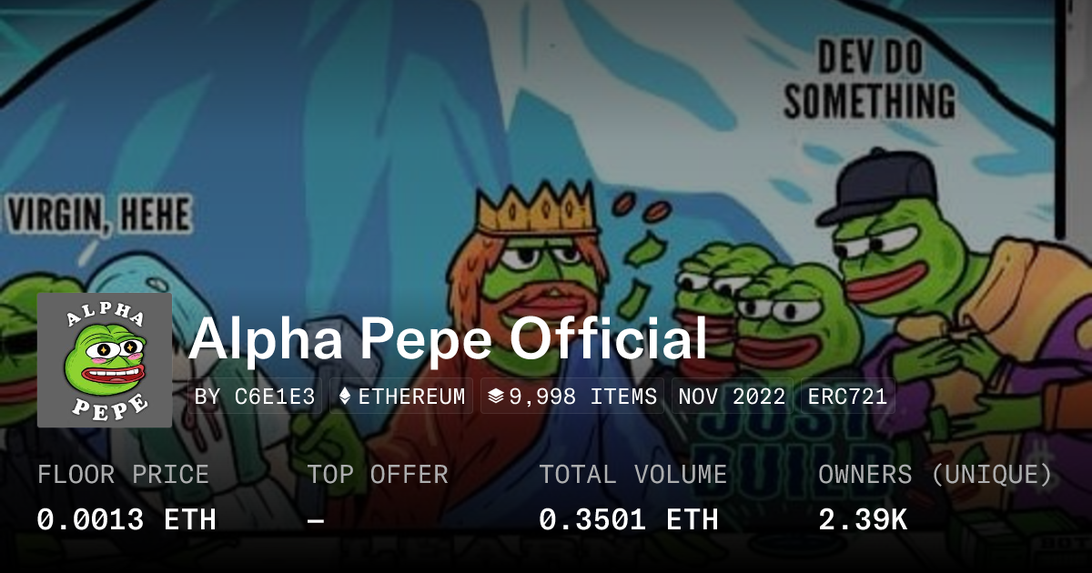 Alpha Pepe Official - Collection | OpenSea