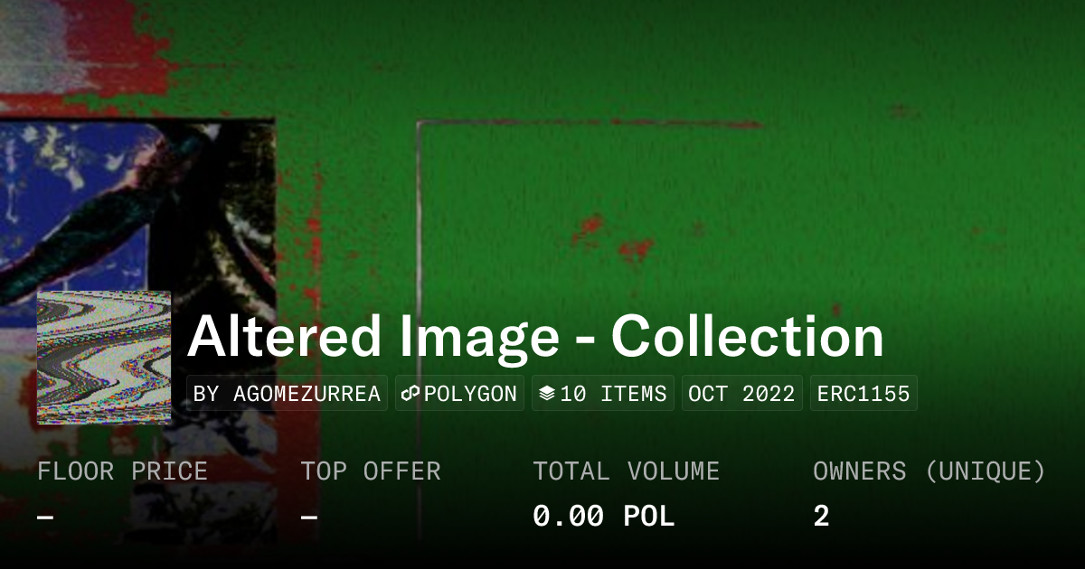Altered Image - Collection - Collection | OpenSea
