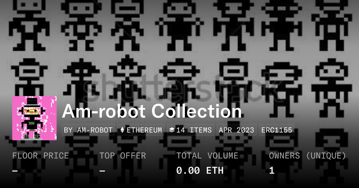Am-robot Collection - Collection | OpenSea