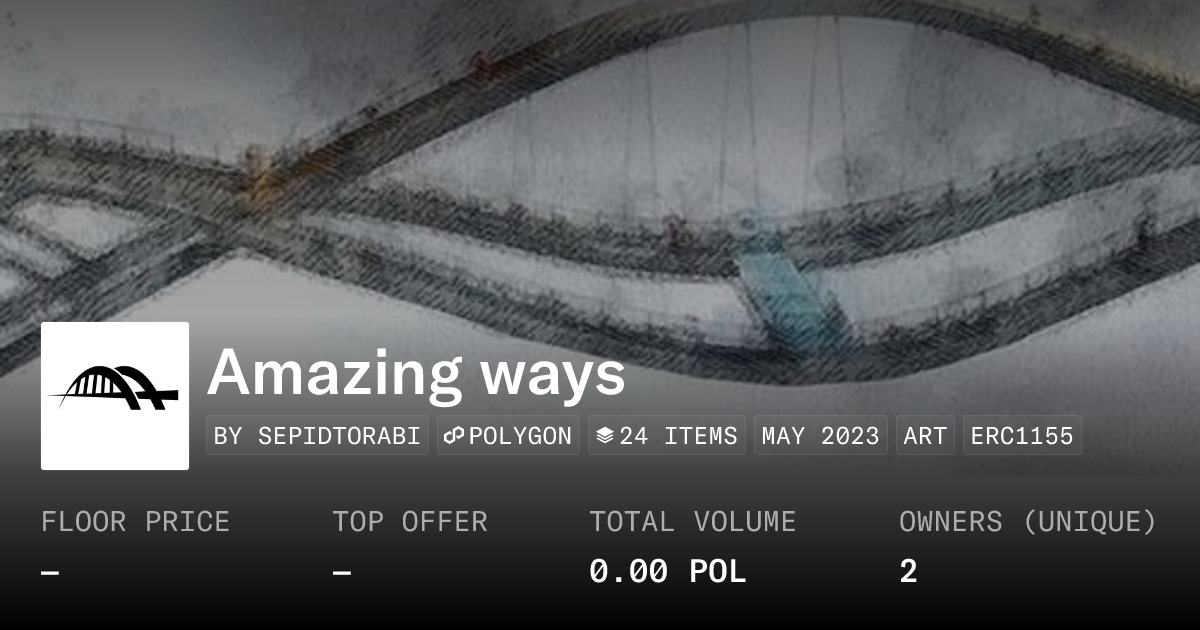 Amazing ways - Collection | OpenSea