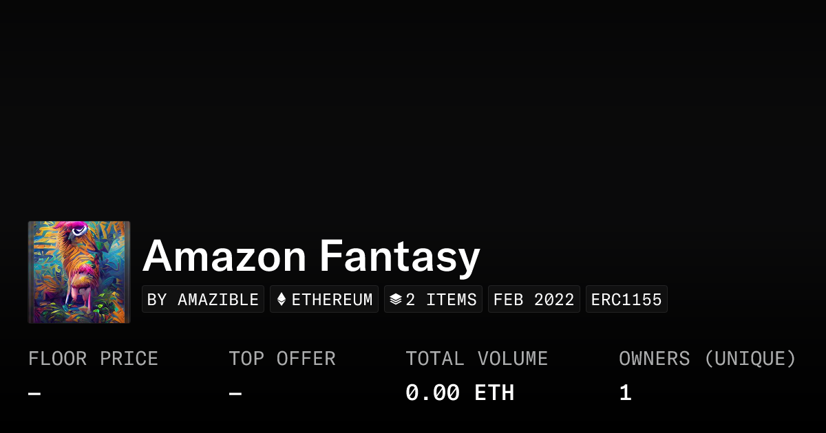 Amazon Fantasy - Collection | OpenSea