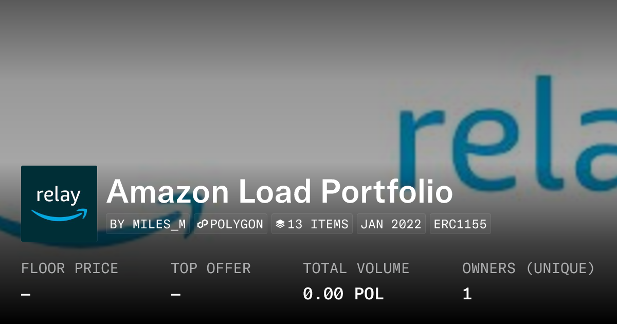 Amazon Load Portfolio - Collection | OpenSea