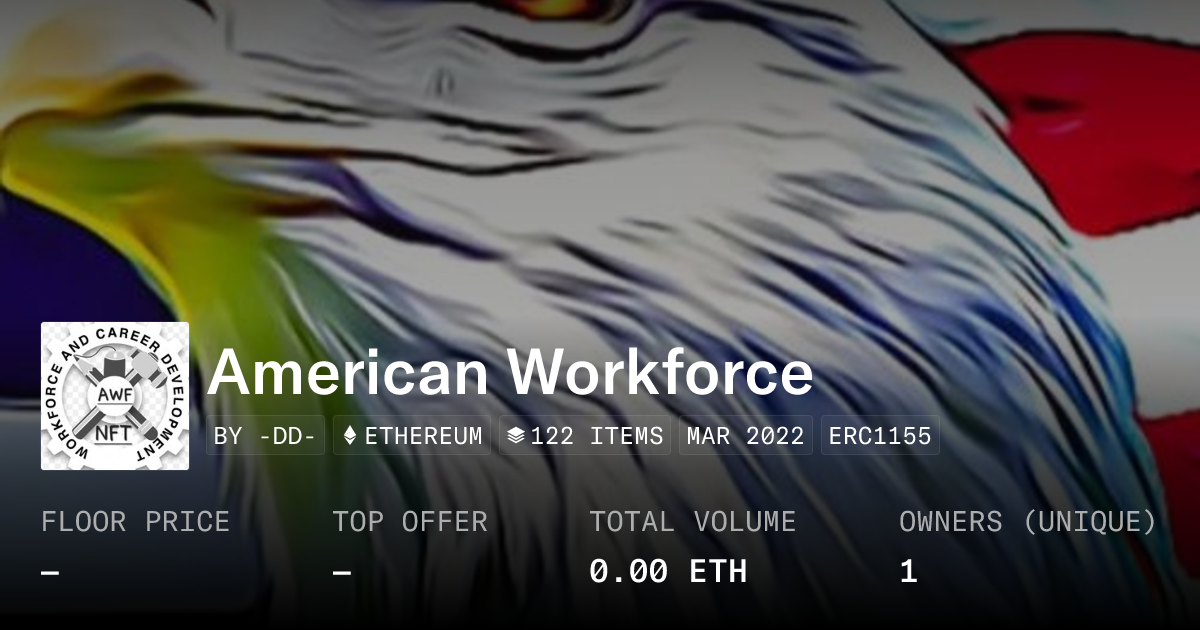American Workforce - Collection | OpenSea