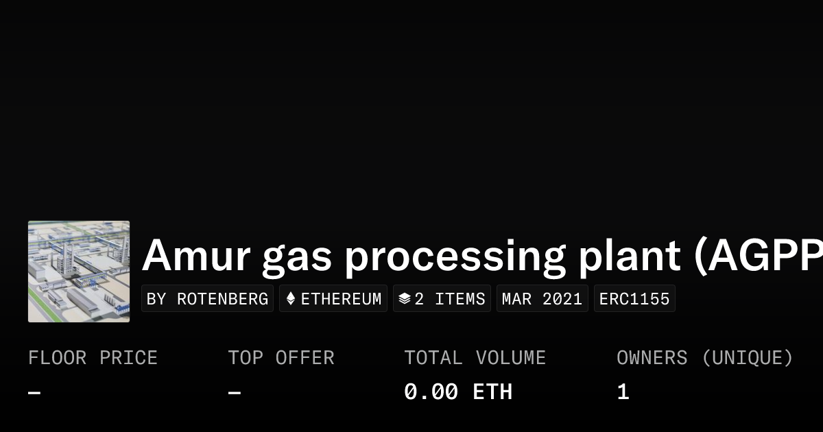 Amur gas processing plant (AGPP) - Collection | OpenSea