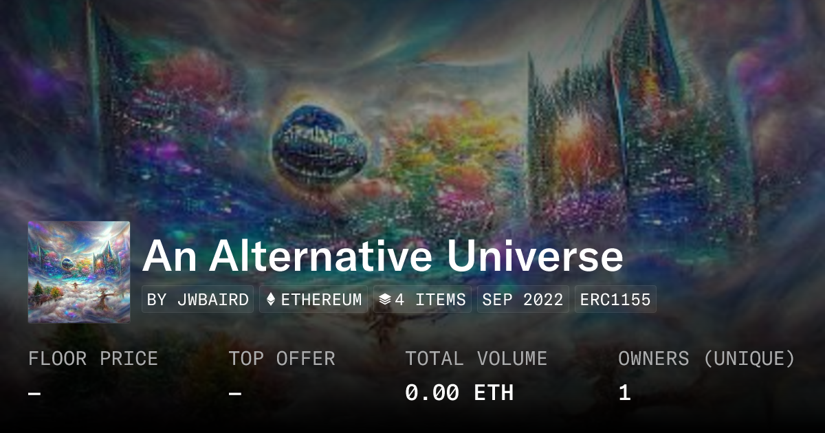 An Alternative Universe - Collection | OpenSea