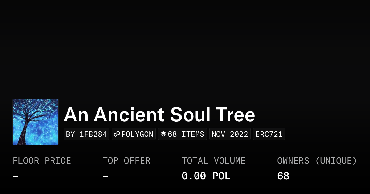 An Ancient Soul Tree - Collection | OpenSea