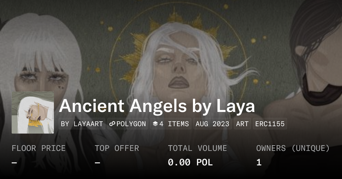 Ancient Angels by Laya - Collection | OpenSea