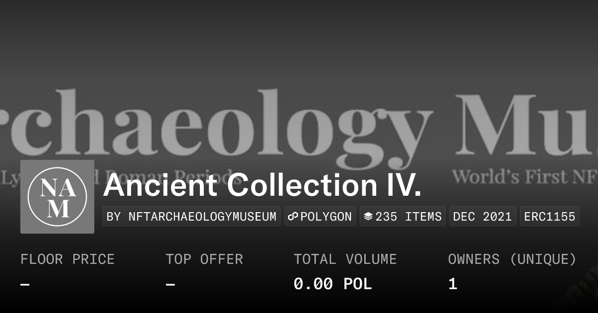 Ancient Collection IV. - Collection | OpenSea