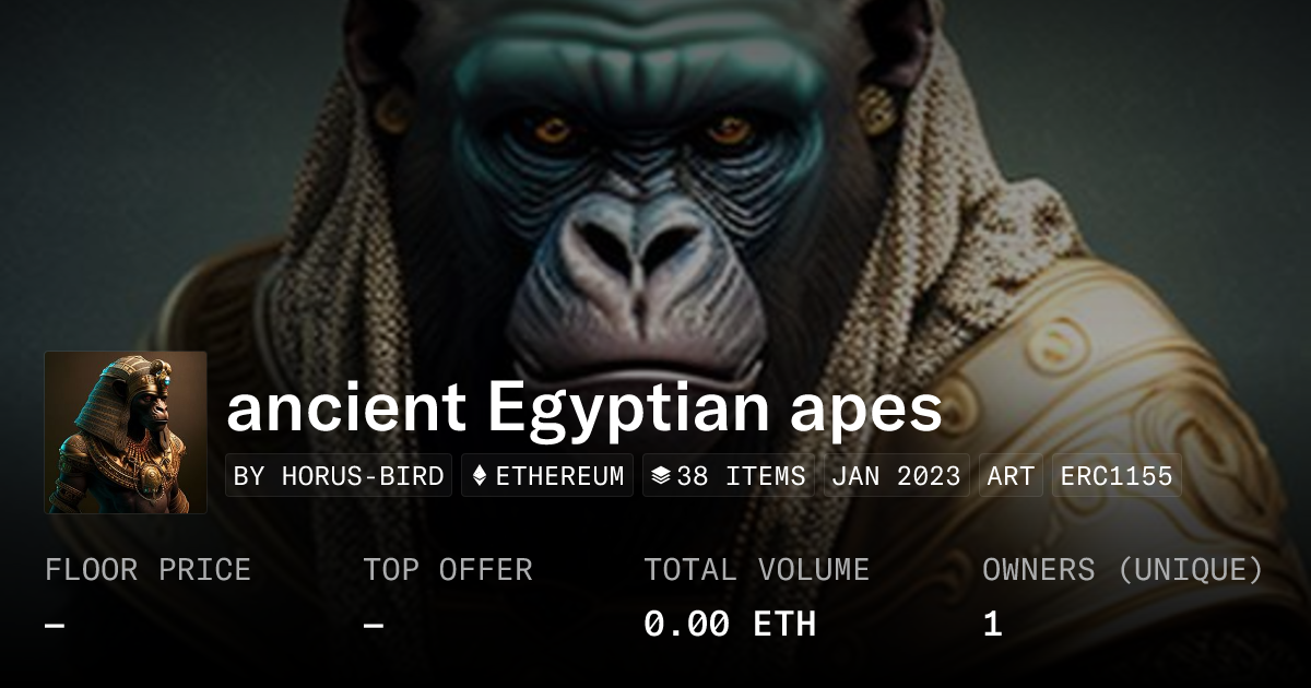 ancient Egyptian apes - Collection | OpenSea