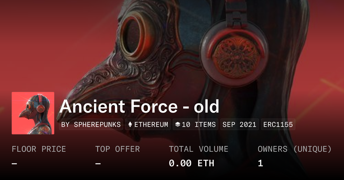 Ancient Force - old - Collection | OpenSea