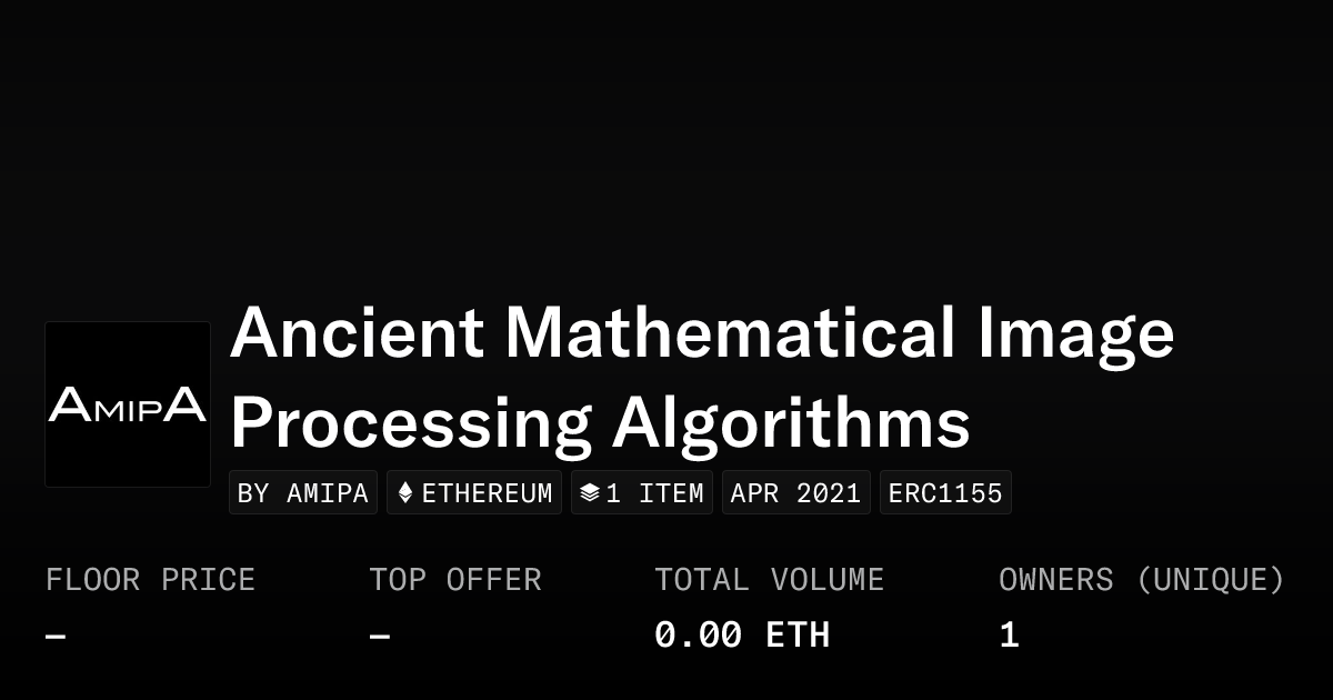 Ancient Mathematical Image Processing Algorithms - Collection | OpenSea