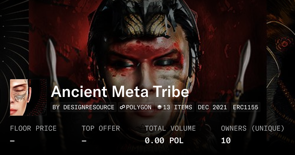 Ancient Meta Tribe - Collection | OpenSea