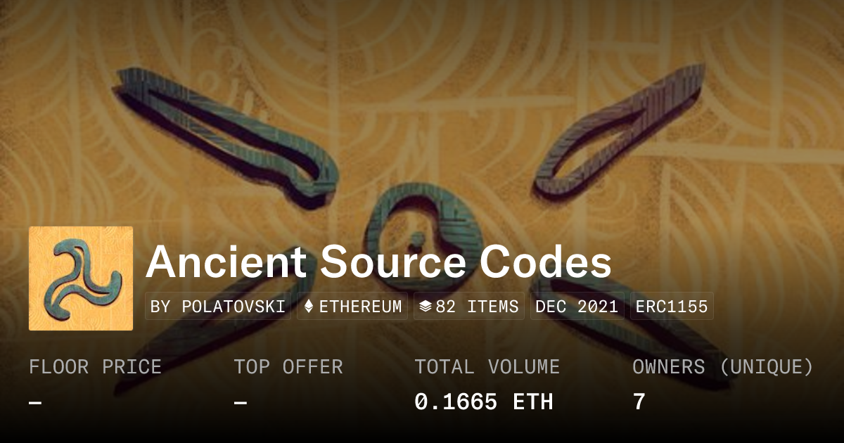Ancient Source Codes - Collection | OpenSea