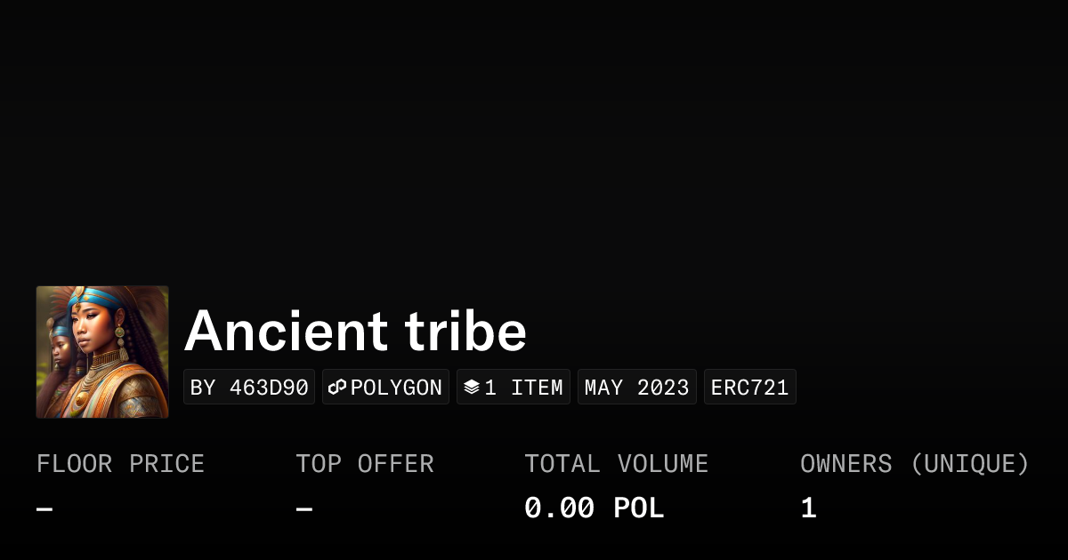 Ancient tribe - Collection | OpenSea