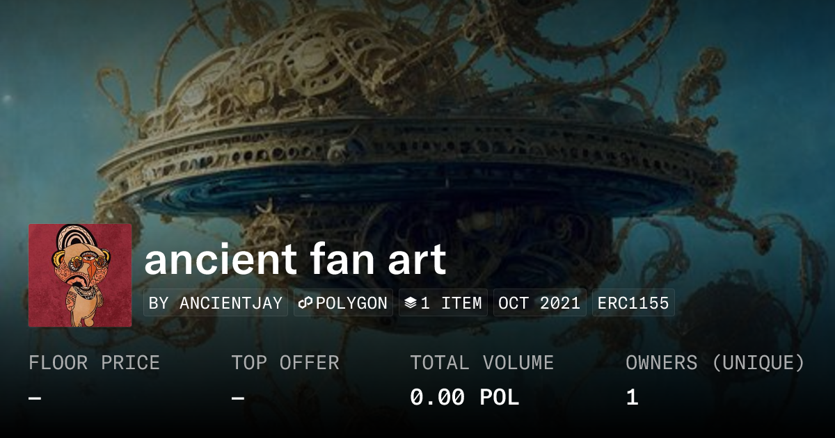 ancient fan art - Collection | OpenSea