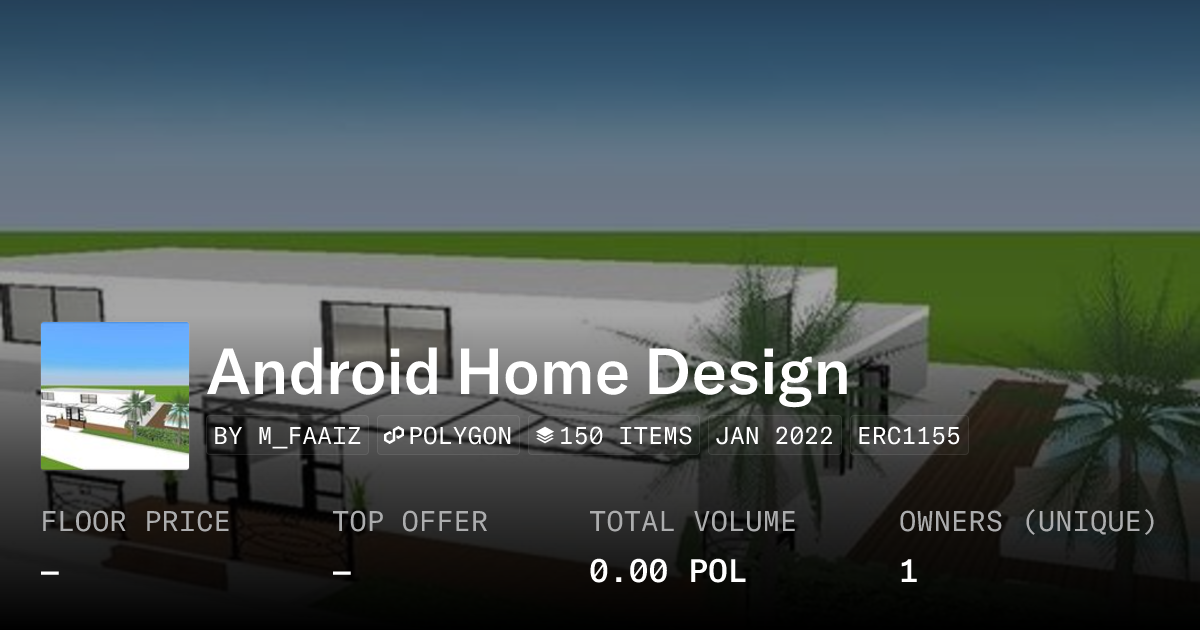 Android Home Design - Collection | OpenSea