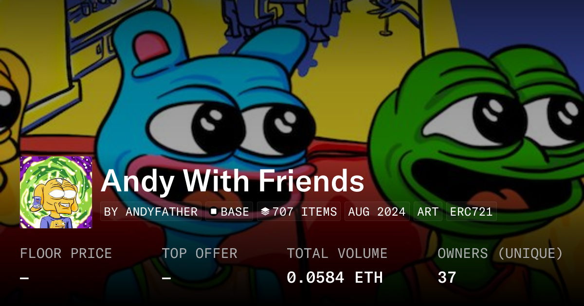 Andy With Friends - Collection | OpenSea