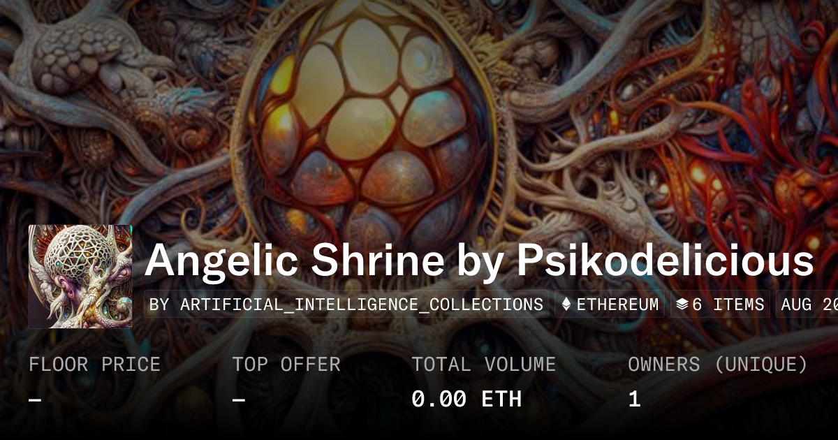 Angelic Shrine by Psikodelicious - Collection | OpenSea