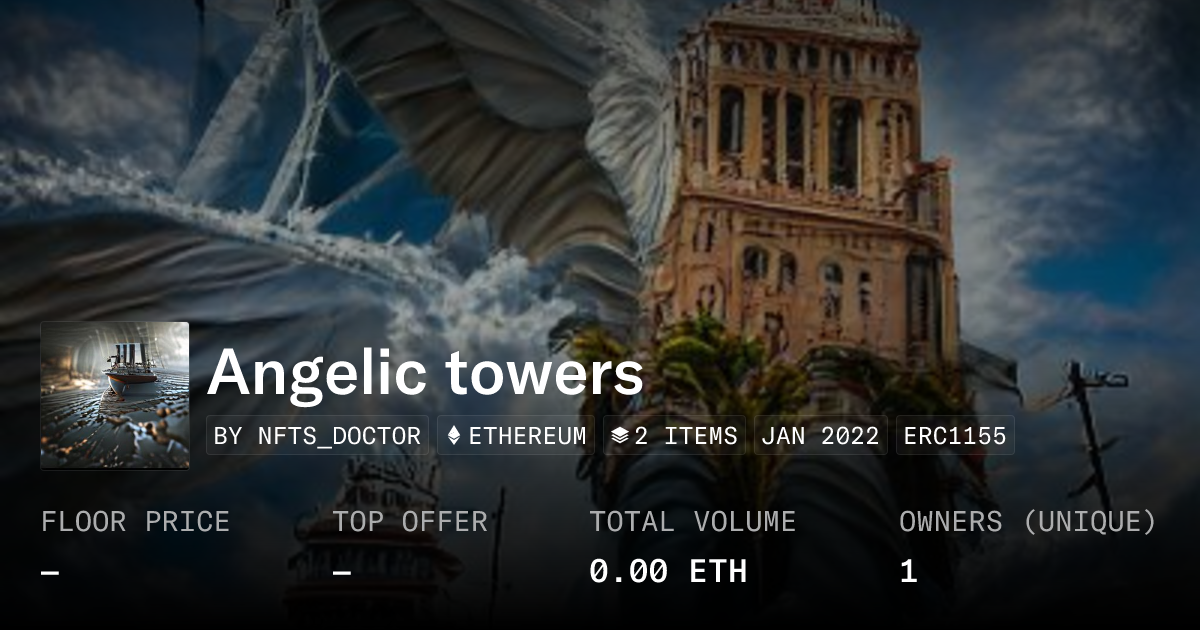 Angelic towers - Collection | OpenSea