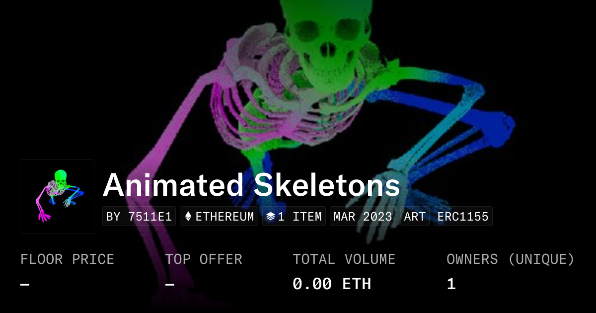 Animated Skeletons - Collection | OpenSea